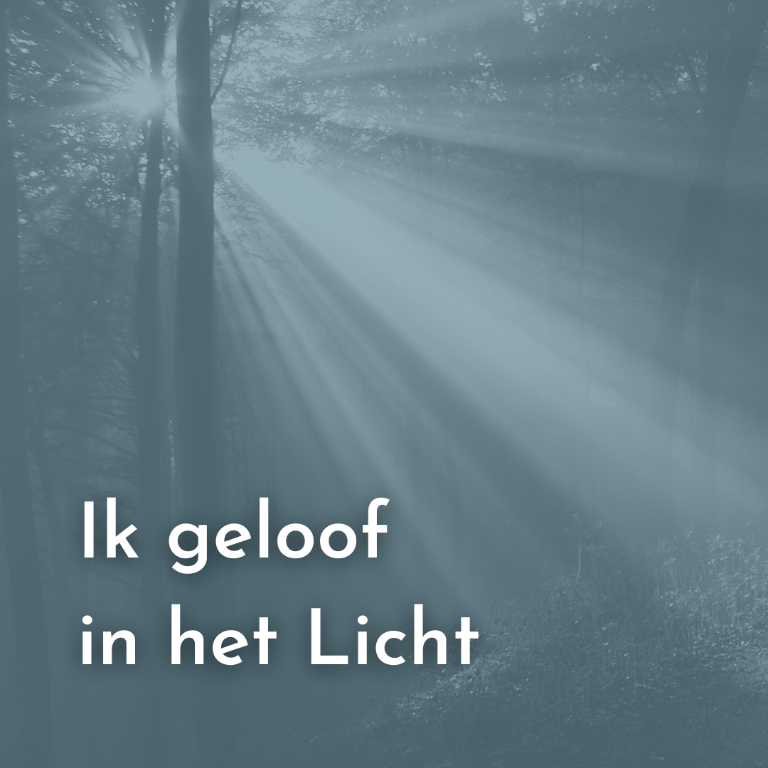 Preek | Ik geloof in het Licht